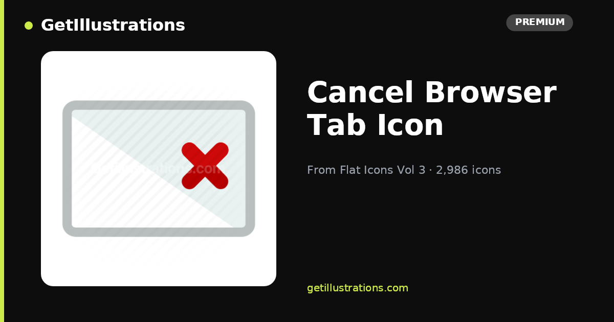 Cancel Browser Tab Icon — Flat Style | Flat Icons Vol 3 | GetIllustrations